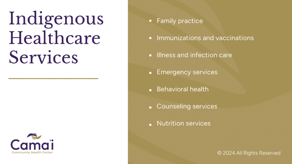 Indigenous Healthcare | Cama'i Community Health Center